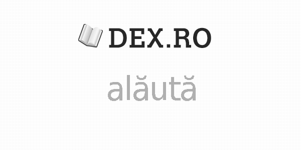 Dex alăută, alauta, definiţie alăută, dex.ro