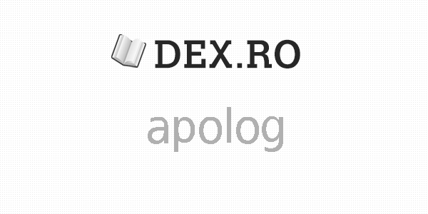 Dex apolog, apolog, definiţie apolog, dex.ro