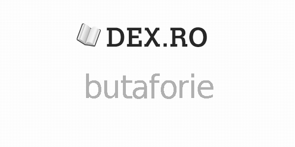 Dex butaforie, butaforie, definiţie butaforie, dex.ro