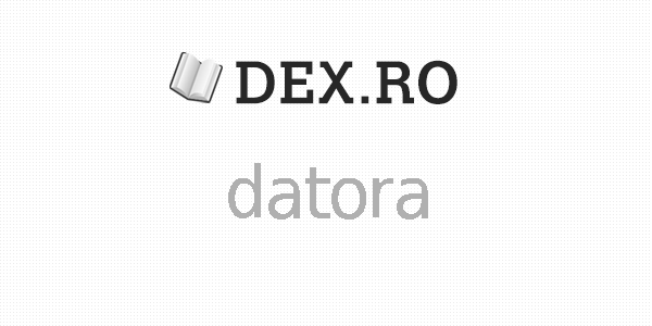 Dex datora, datora, definiţie datora, dex.ro