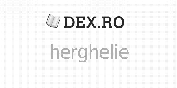 Dex herghelie, herghelie, definiţie herghelie, dex.ro
