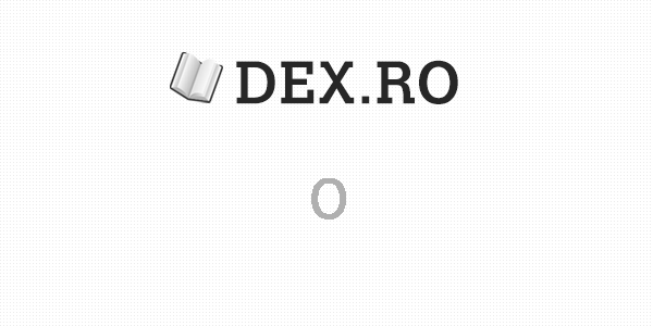 Dex o, o, definiţie o, dex.ro