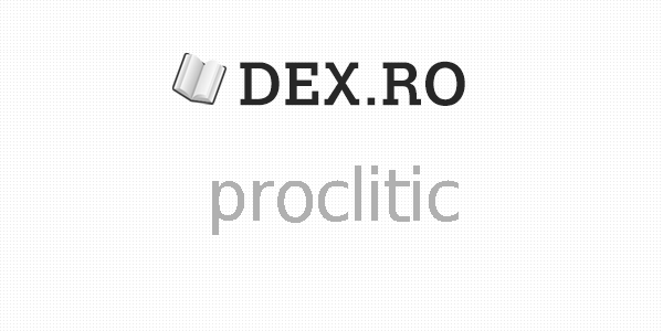 Dex proclitic, proclitic, definiţie proclitic, dex.ro